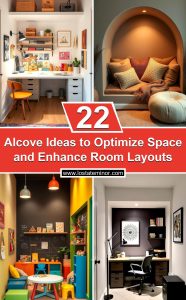22 Alcove Ideas to Optimize Space and Enhance Room Layouts - Lost At E ...